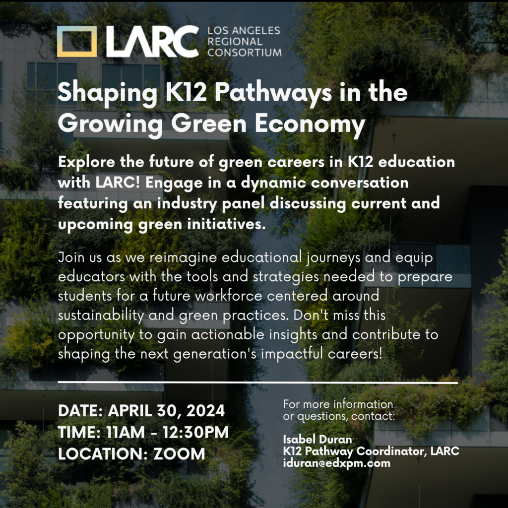 LARC K12 SWP: Shaping K12 Pathways in the Growing Green Economy - Los ...